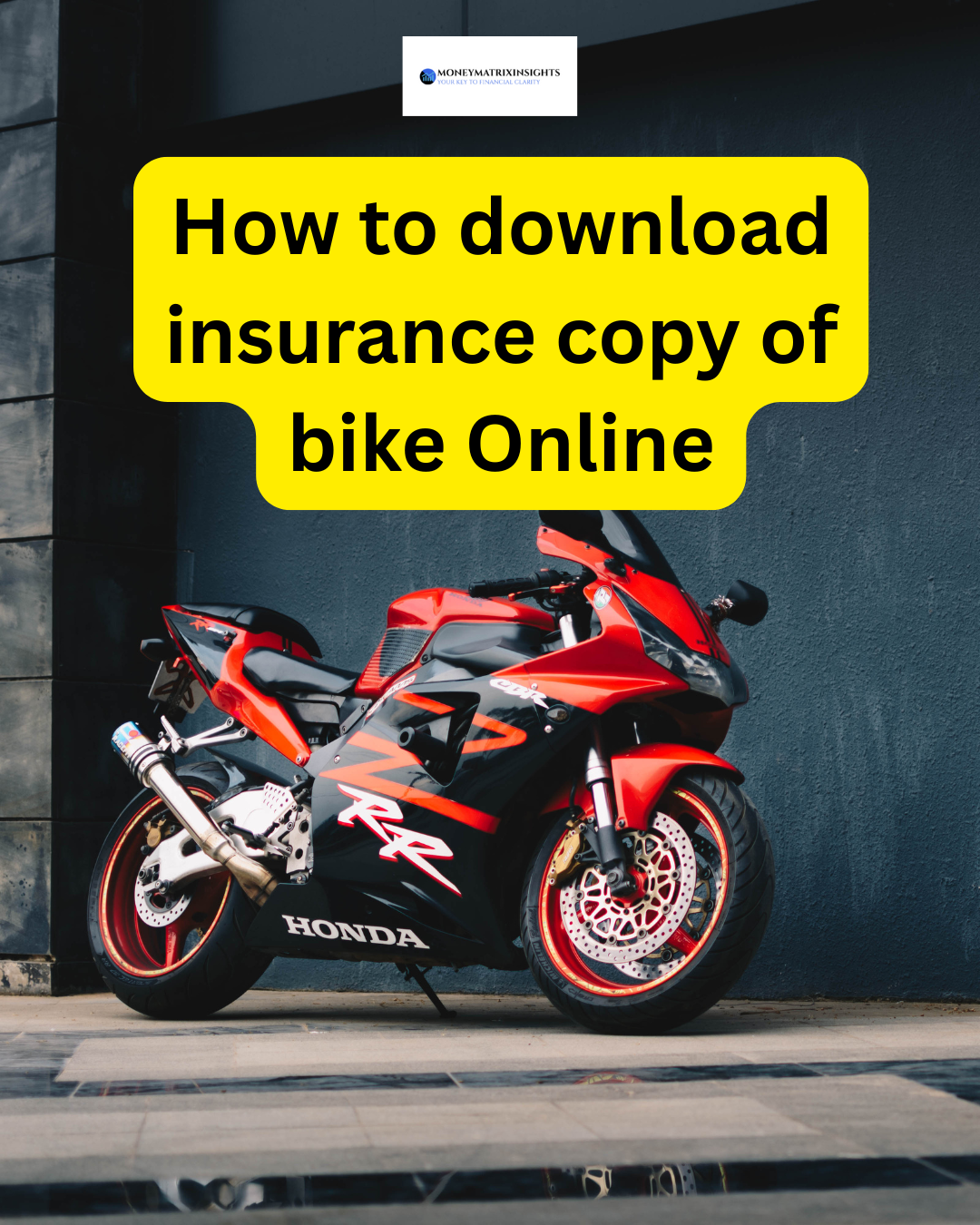 How to download insurance copy of bike Online? - moneymatrixinsights