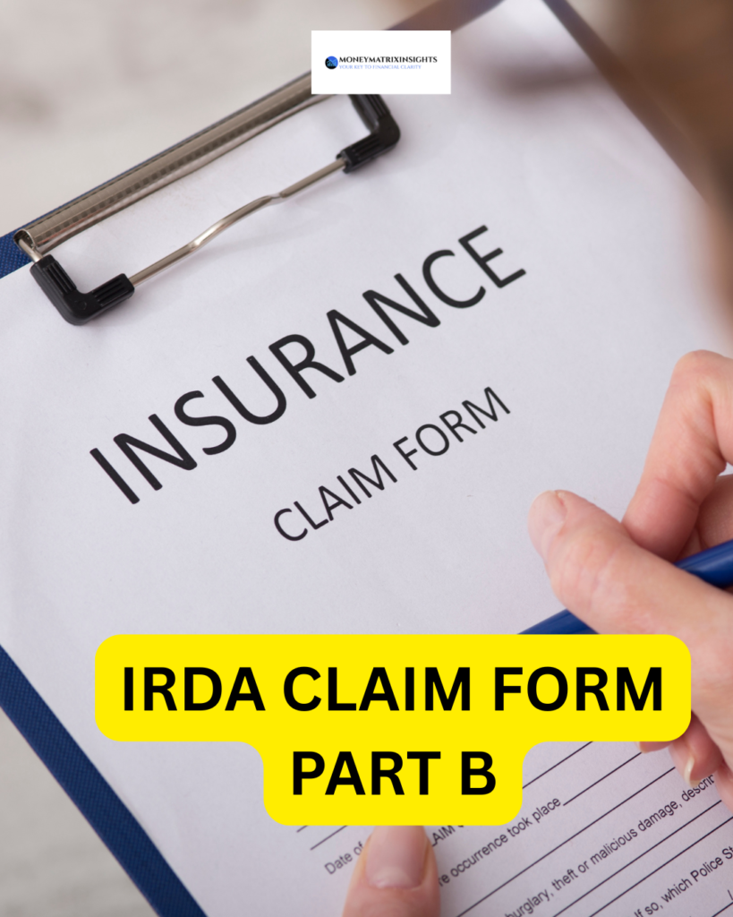 IRDA claim form part b : A Complete Guide - moneymatrixinsights